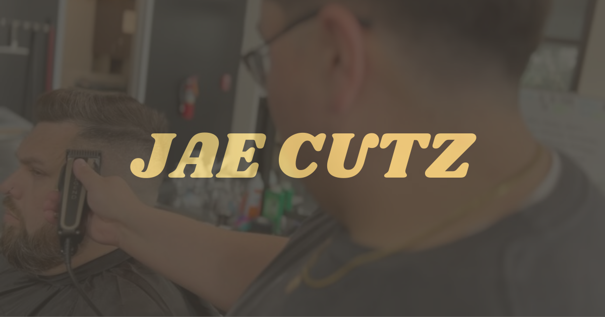 JAE CUTZ | Barber in San Antonio, TX — The Good Barber